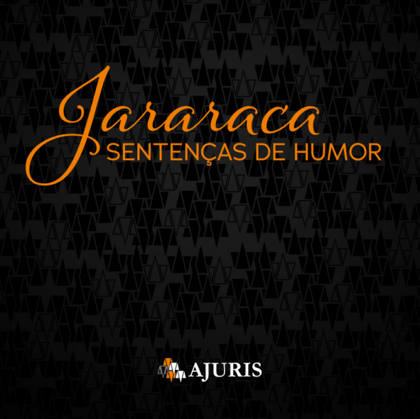 AJURIS | Jararaca – Sentenças de Humor
